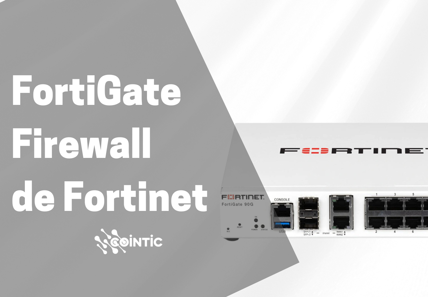 Fortigate Firewall-Next Generation Firewall | COINTIC